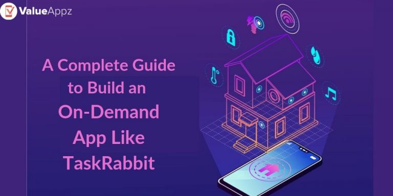 How to Build an On-Demand App Like TaskRabbit