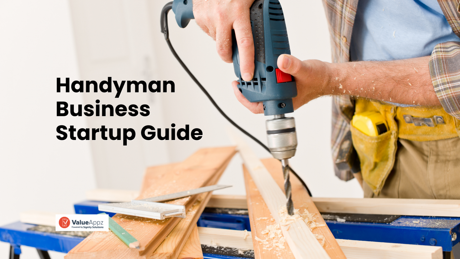 Start a Handyman Business in 2023 - A Complete Guide